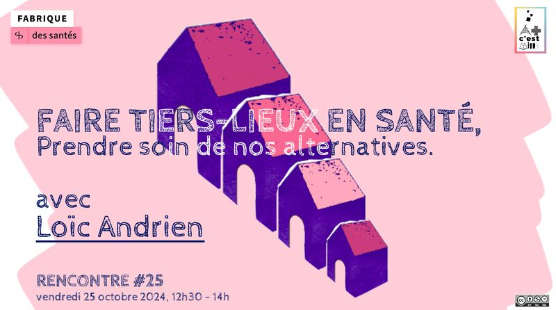 Le Collectif Handicap 54 WEBINAIRE : Faire tiers-lieux en santé avec ...